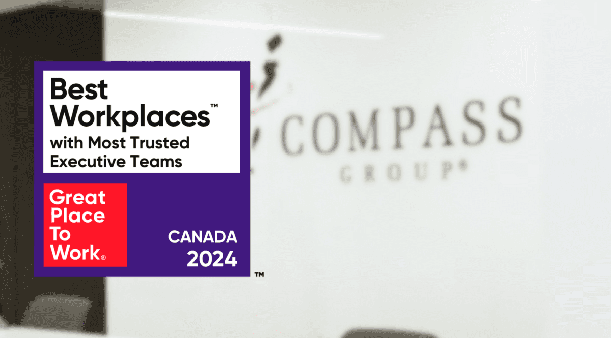 Compass Group Canada Named as a 2024 Best Workplaces™ with Most Trusted ...
